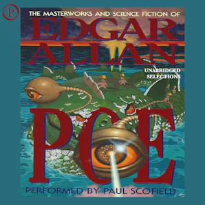 The Masterworks and Science Fiction of Edgar Allan Poe